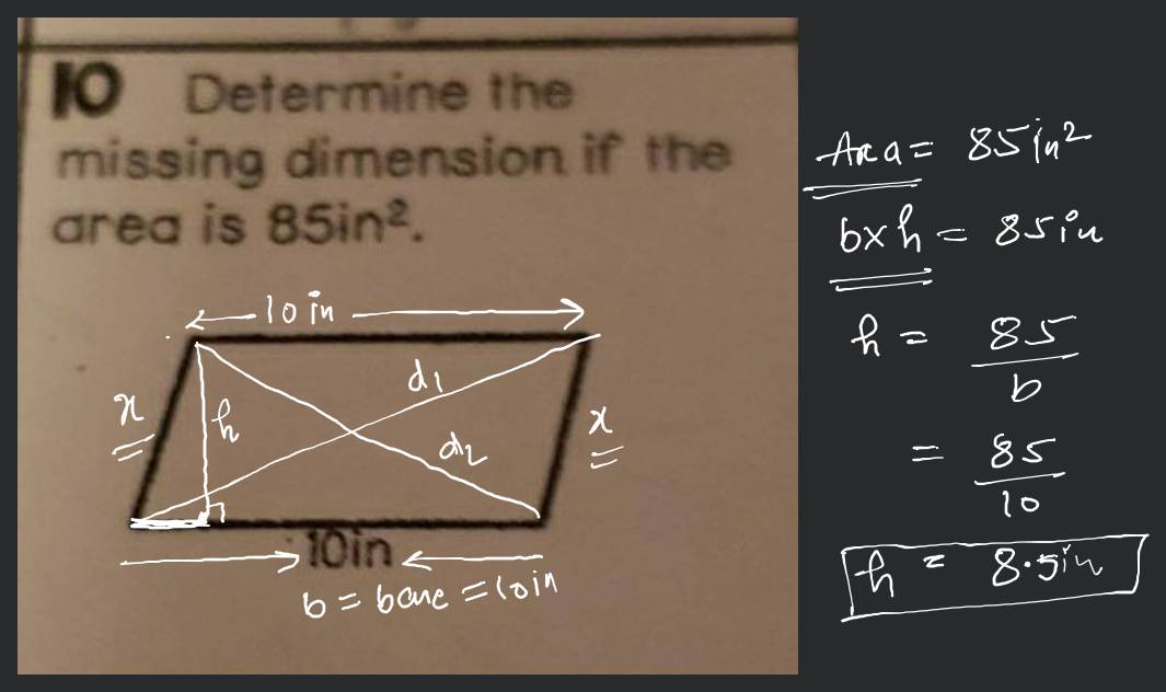 10 Determine the missing dimension if the area is 85in2. | Filo