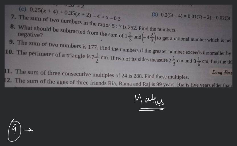 (c) 0.25(x+4)+0.35(x+2)−4=x−0.37. The sum of two numbers in the ratios 5..