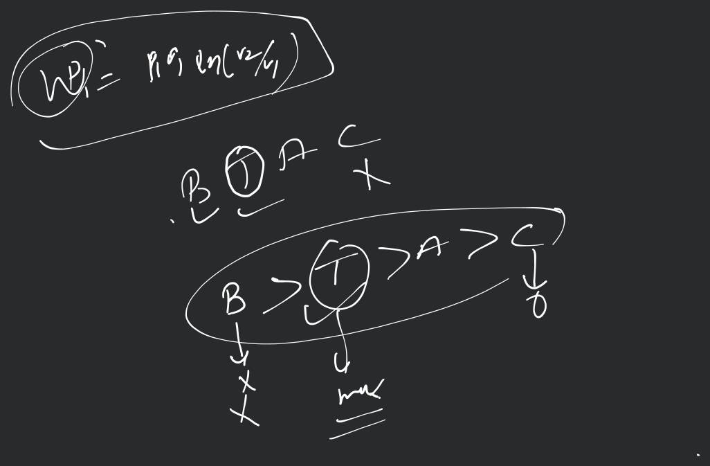 Work done during compression, isothermally and reversibly will be: | Filo