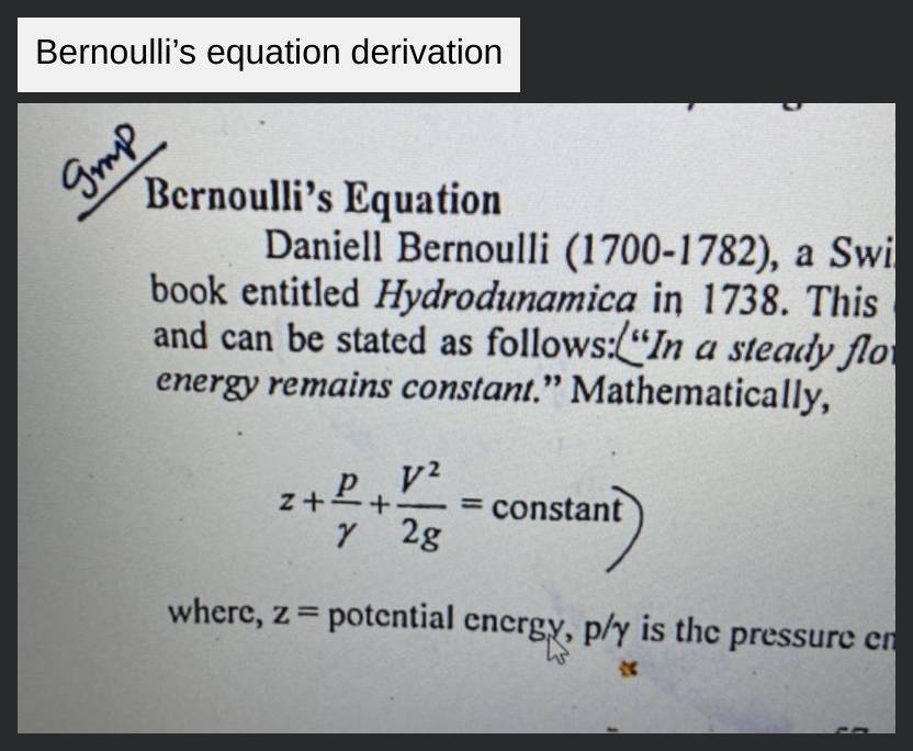 (5) Bernoulli's EquationDaniell Bernoulli (1700-1782), a Swi book entitl..