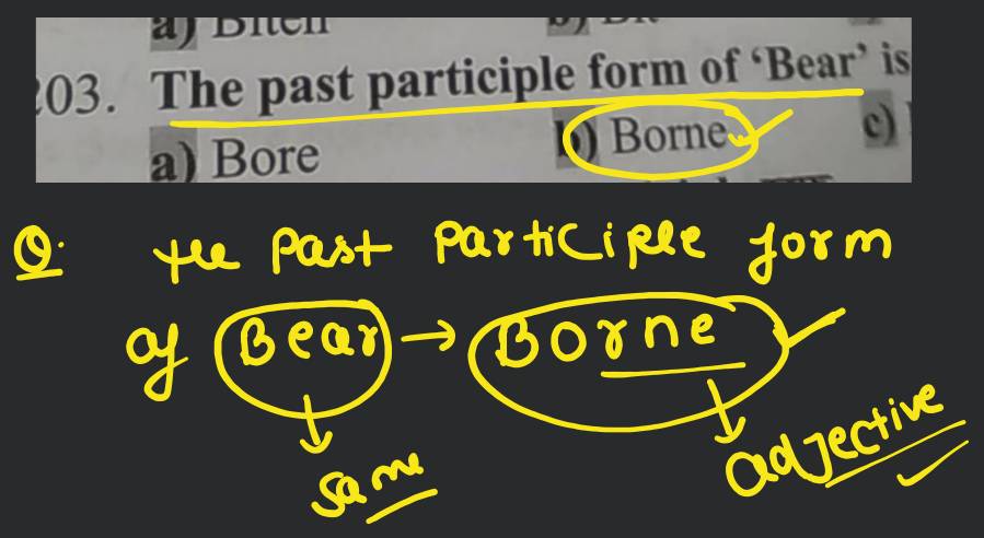 03. The past participle form of 'Bear' isa) Boreb) Borne | Filo