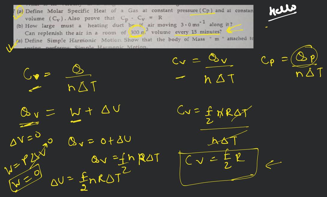 (a) Define Molar Specific Heat of a Gas at constant pressure (Cp) and at