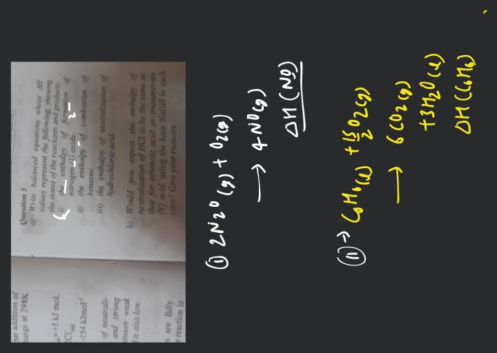 Question 3a) Write balanced equations whose ΔH values represent the foll..