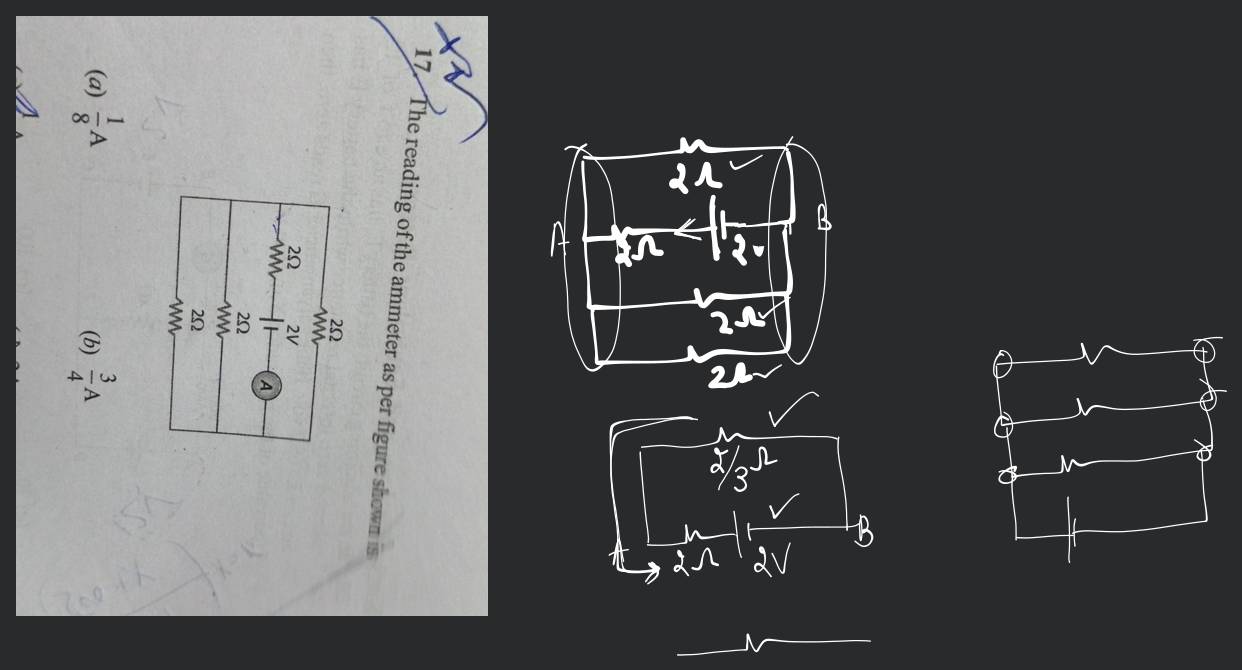 17 The Reading Of The Ammeter As Per Figure Shown Is a 81 A b 43 A 