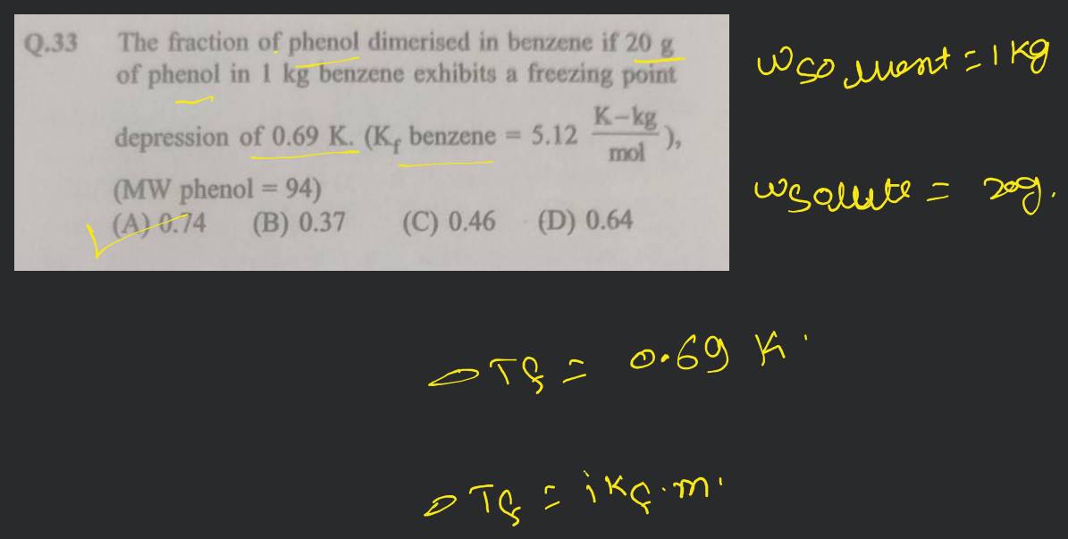 The fraction of phenol dimerised in benzene if 20 \mathrm{g} of phenol in..