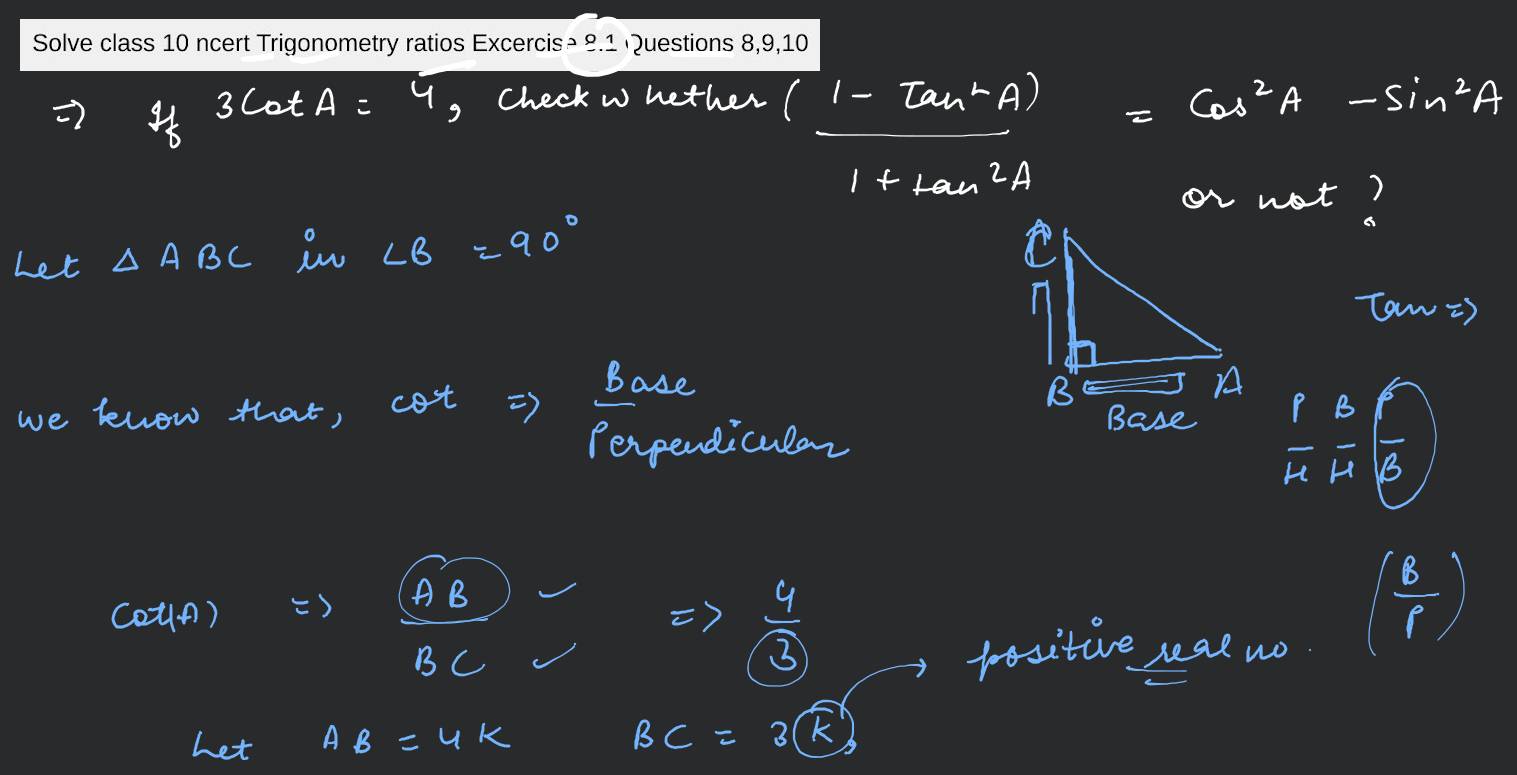 Solve class 10 ncert Trigonometry ratios Excercise 8.1 Questions 8,9,10..