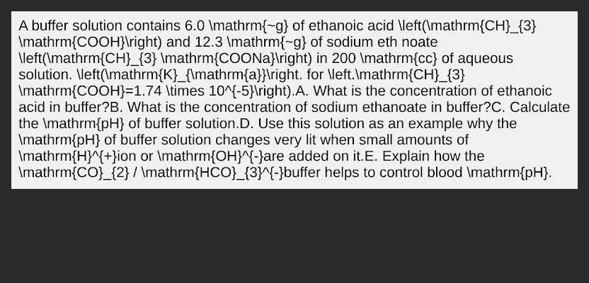A buffer solution contains 6.0 \mathrm{~g} of ethanoic acid \left(\mathrm..