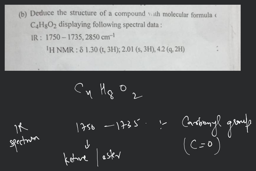 (b) Deduce the structure of a compound with molecular formula ( \mathrm{C..