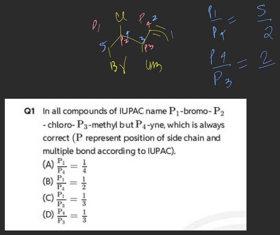 Q10 In all compounds of IUPAC name \mathrm{P}{1}-bromo- \mathrm{P}{2} - c..
