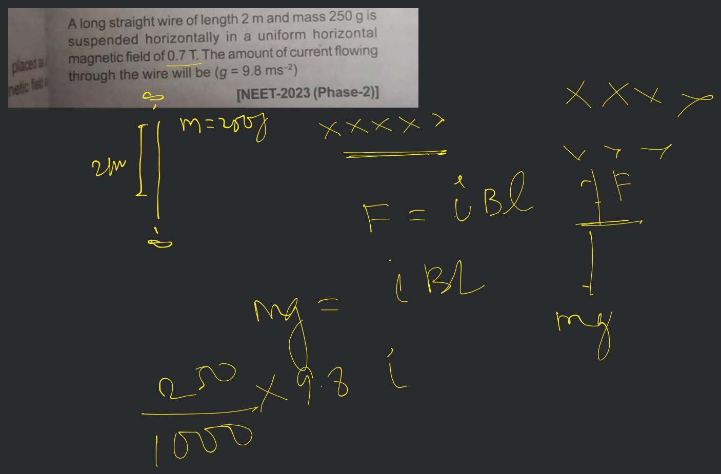 A long straight wire of length 2 m and mass 250 g is suspended horizontal..