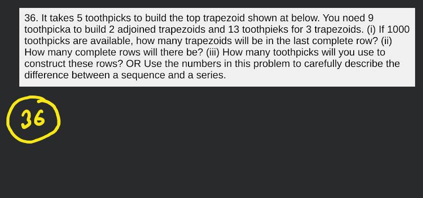 It takes 5 toothpicks to build the top trapezoid shown at below. You noed..