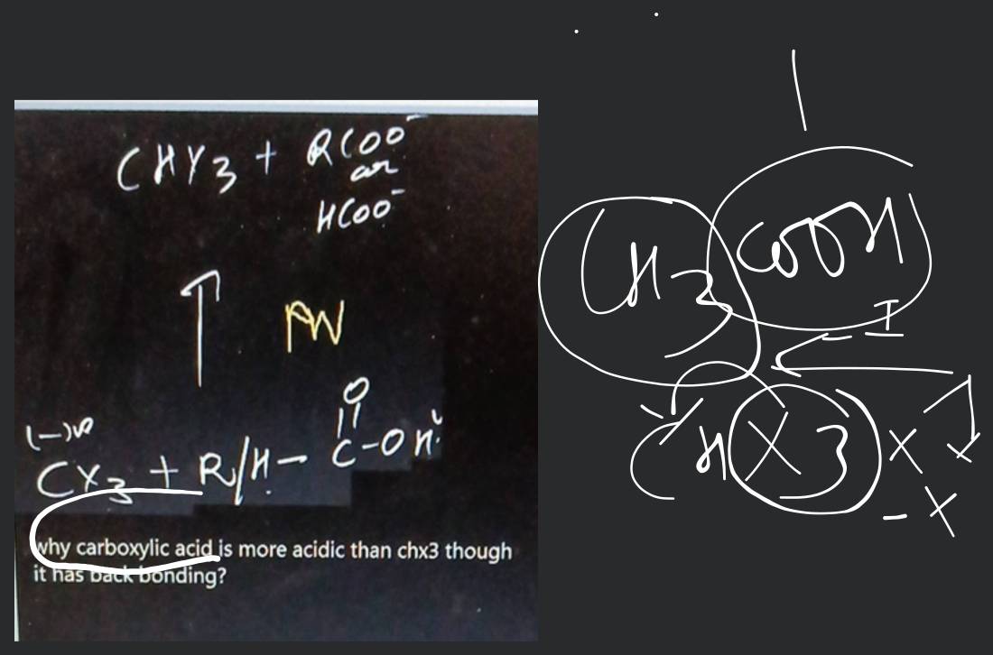 CHY3 +RCOOOO eCO ↑PWCx3 (−) +R/n−C0 −On2 why carboxylic acid is more a..