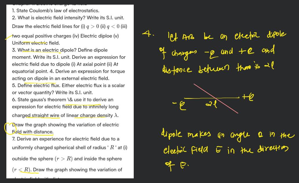 1. State Coulomb's law of electrostatics.2. What is electric field inten..