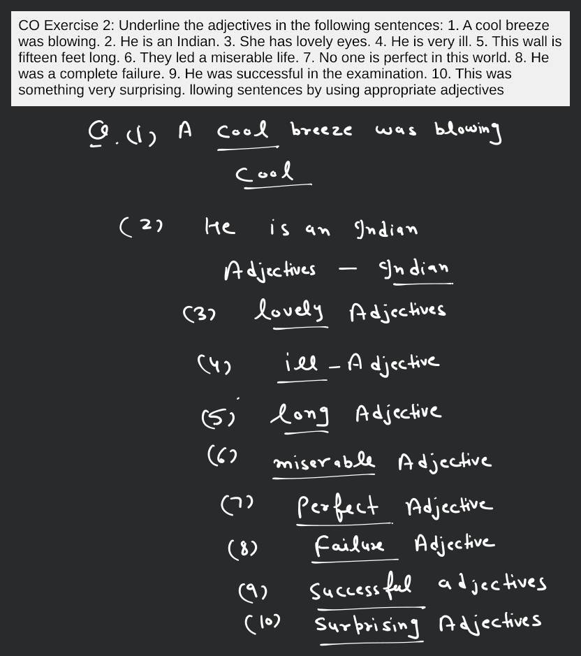 CO Exercise 2: Underline the adjectives in the following sentences: 1. A