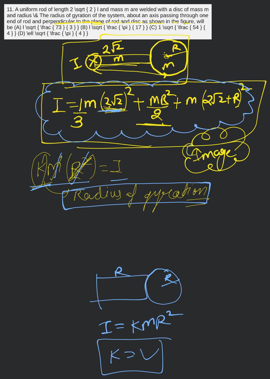 11. A uniform rod of length 2 \sqrt { 2 } l and mass m are welded with a