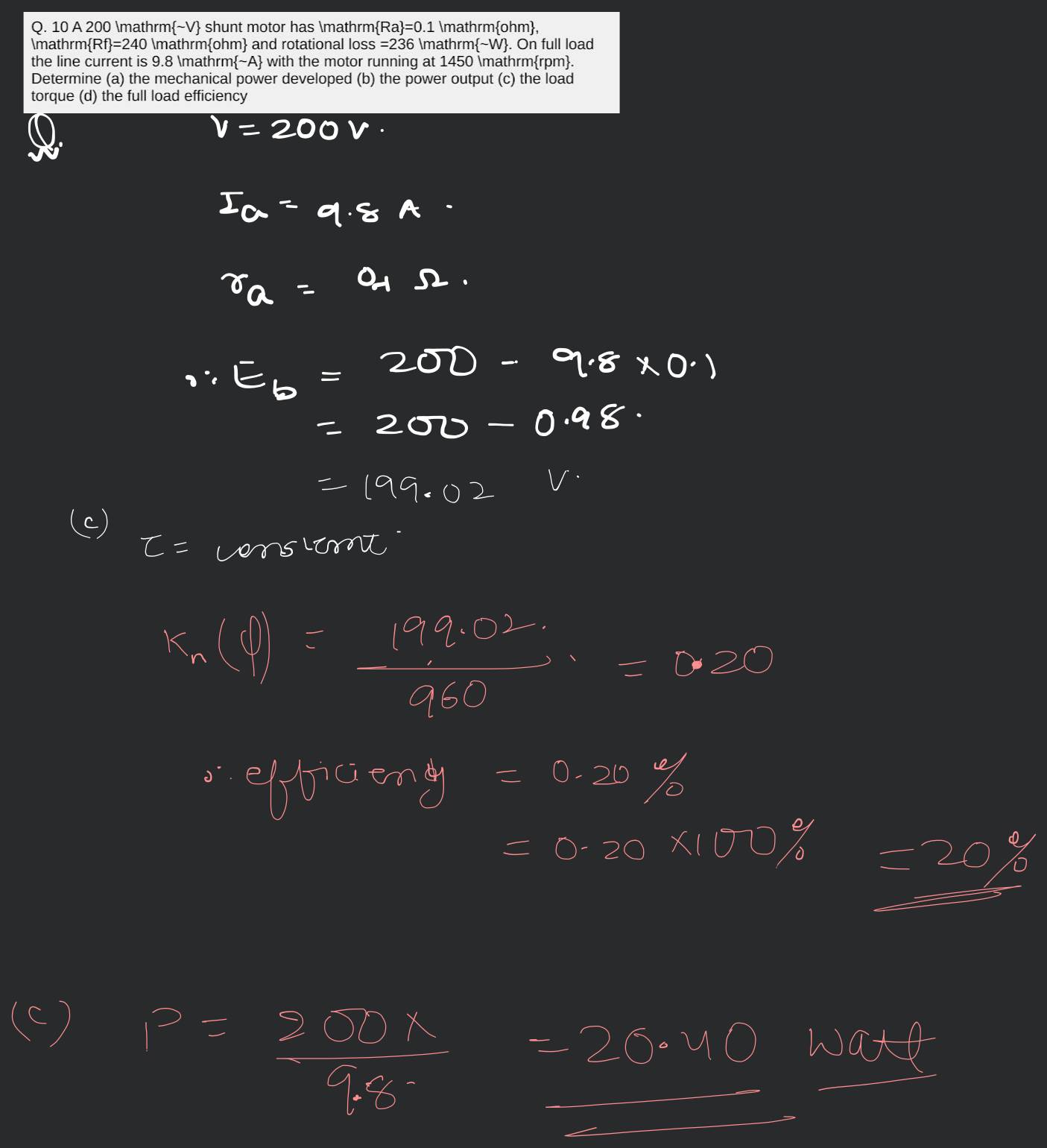 Q. 10 A 200 \mathrm{~V} shunt motor has \mathrm{Ra}=0.1 \mathrm{ohm}, \ma..