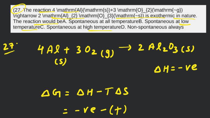 (27. The reaction 4 \mathrm{Al}(\mathrm{s})+3 \mathrm{O}_{2}(\mathrm{~g})..