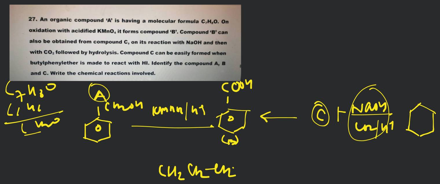 27. An organic compound ' A ' is having a molecular formula C7 H3 O. On o..