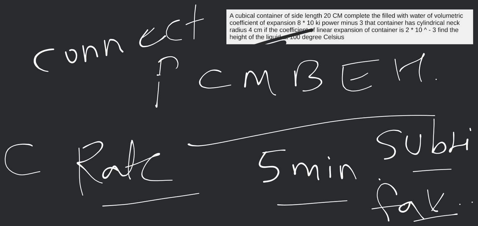 A cubical container of side length 20 CM complete the filled with water o..