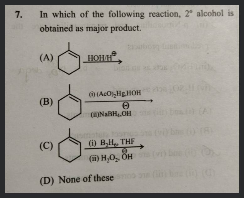 7. In which of the following reaction, 2∘ alcohol is obtained as major pr..