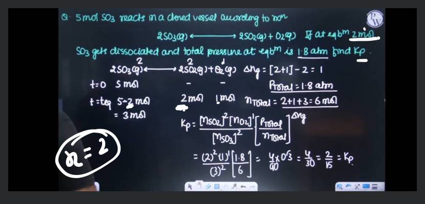 25039)+=0 smolQ 5mol 503 reacts in a closed vessel according to non250..