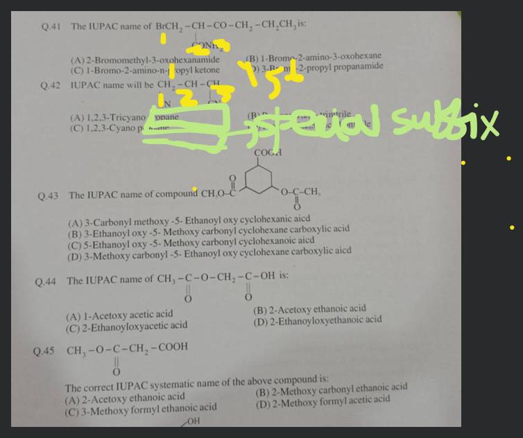 43 The IUPAC name of compound CCOC(=O)C1CC(OC(C)=O)CC(C(=O)O)C1 | Filo