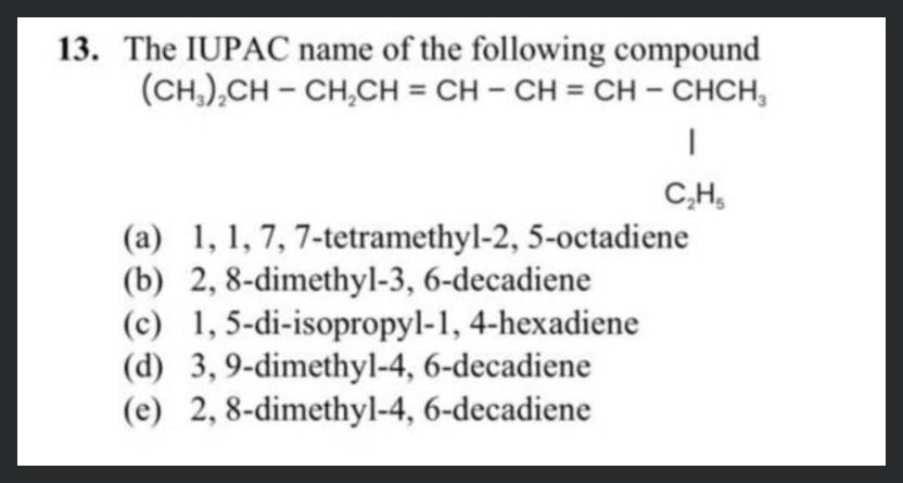 The IUPAC name of the following compound CC(C)C=CC=CCC(C)C | Filo