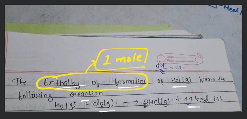 The Enthalpy of formation of HCl(g) from the following reaction reaction..