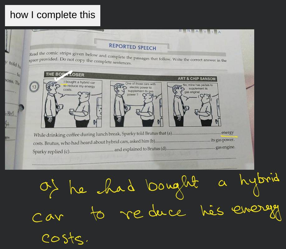 REPORTED SPEECHRead the comic strips given below and complete the passa..