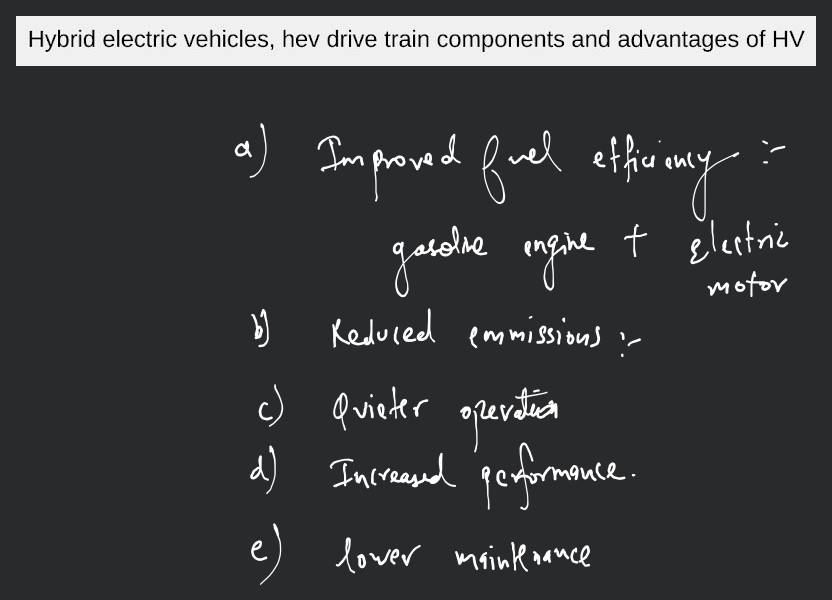 Hybrid electric vehicles, hev drive train components and advantages of HV..