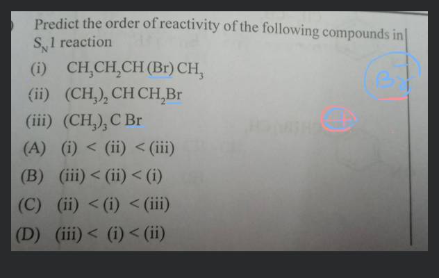 Predict the order of reactivity of the following compounds in SN 1 reacti..