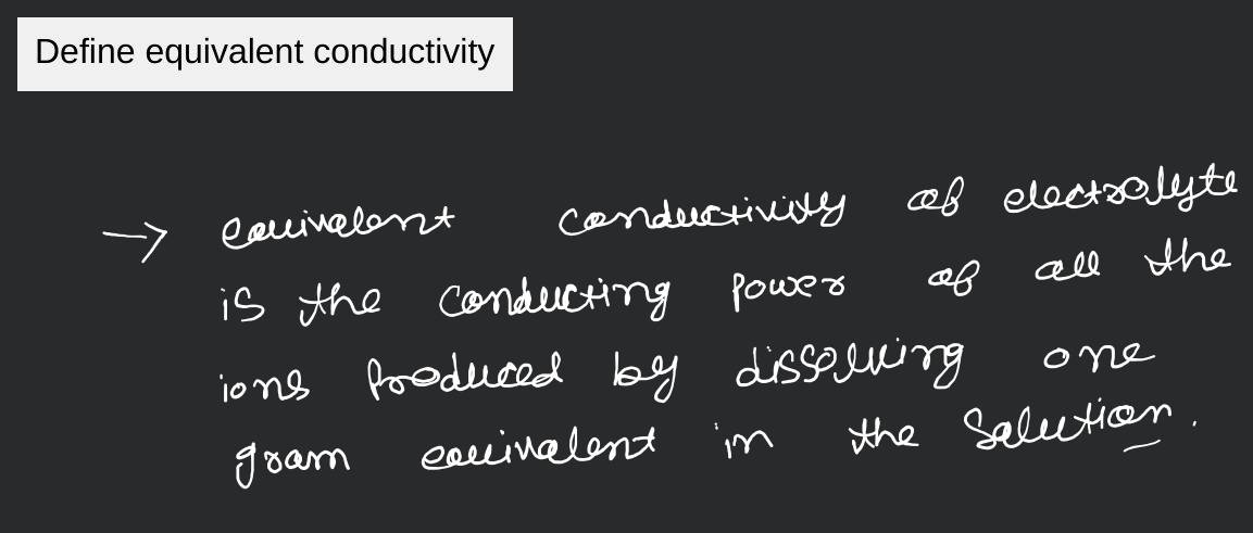 Define equivalent conductivity | Filo