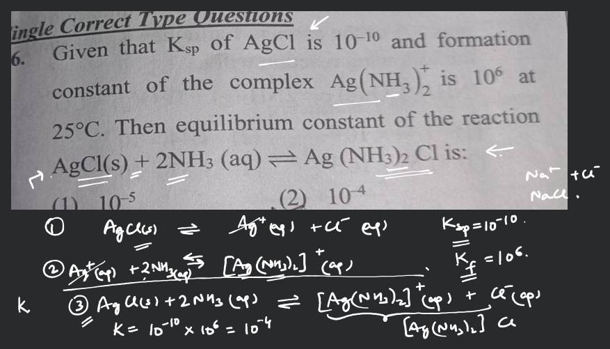 Given that \mathrm{K}{\mathrm{sp}} of AgCl is 10^{-10} and formation cons..