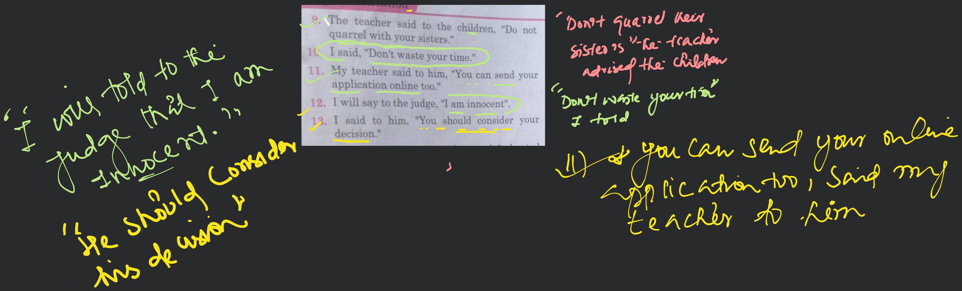 9. The teacher said to the children, "Do not quarrel with your sisters."..
