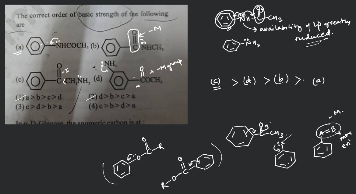 The correct order of basic strength of the following are (a) CC(=O)Nc1ccc..