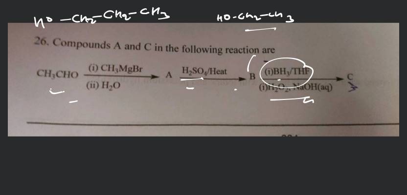 26. Compounds A and C in the following reaction areCH3 CHO (i) CH3 MgBr