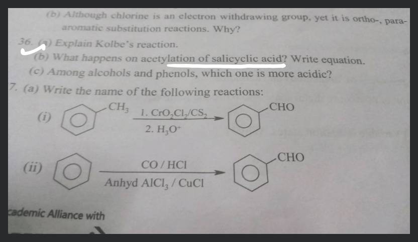 (b) Although chlorine is an electron withdrawing group, yet it is ortho-,..