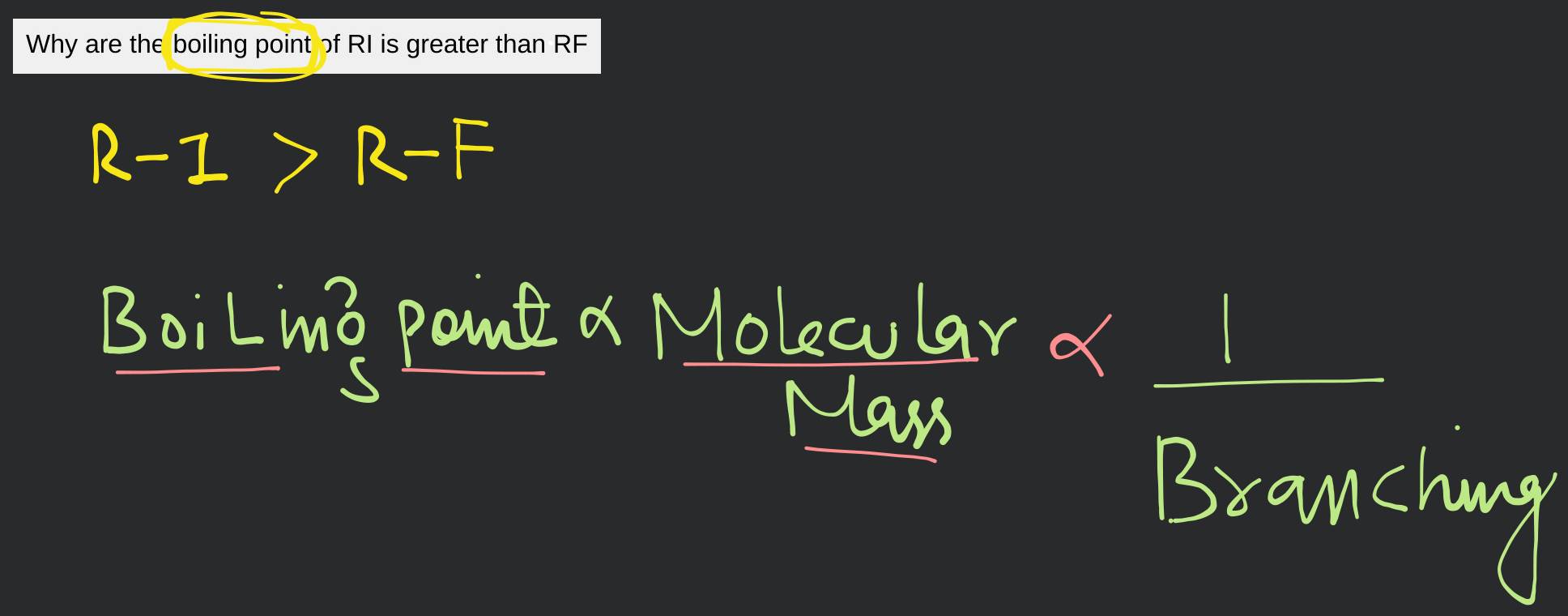 Why are the boiling point of RI is greater than RF | Filo