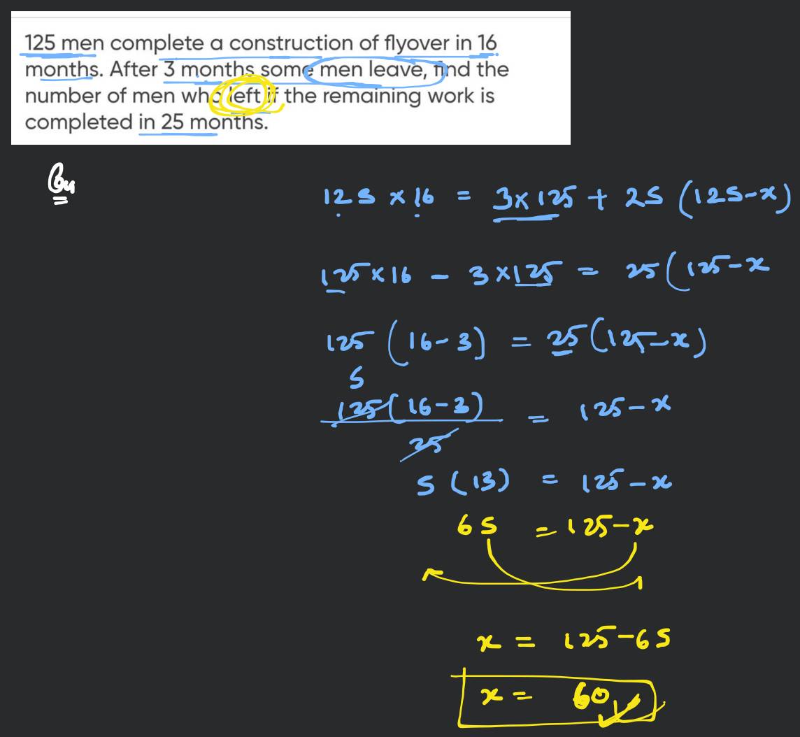 125 men complete a construction of flyover in 16 months. After 3 months s..