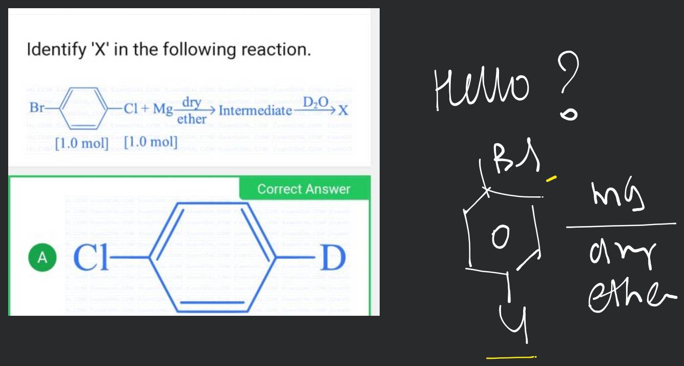 Identify ' X ' in the following reaction.Clo Mg dry dry Intermediate