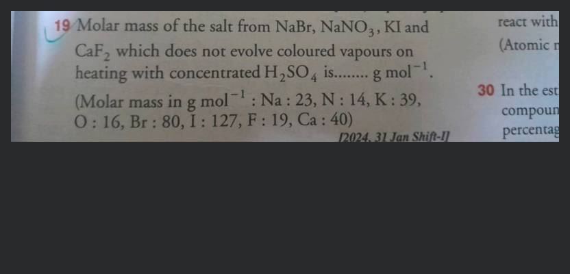 Molar mass of the salt from \mathrm{NaBr}, \mathrm{NaNO}{3}, \mathrm{KI}