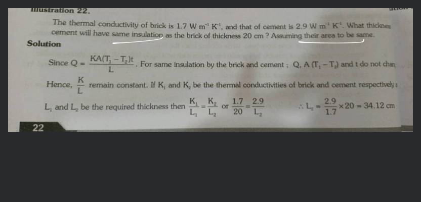The thermal conductivity of brick is 1.7 W m−1 K−1, and that of cement is..