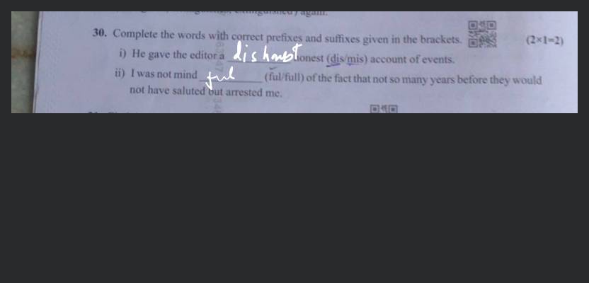30. Complete the words with correct prefixes and suffixes given in the br..