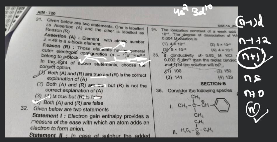 AIM - 720 31. Given below are two statements. One is labelled es Assertio..