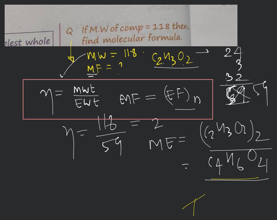 Q IfM.W of comp =118 then, find molecular formula. | Filo