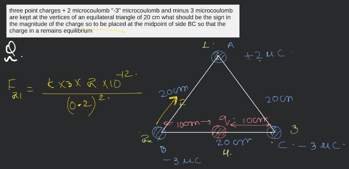three point charges + 2 microcoulomb "-3" microcoulomb and minus 3 microc..
