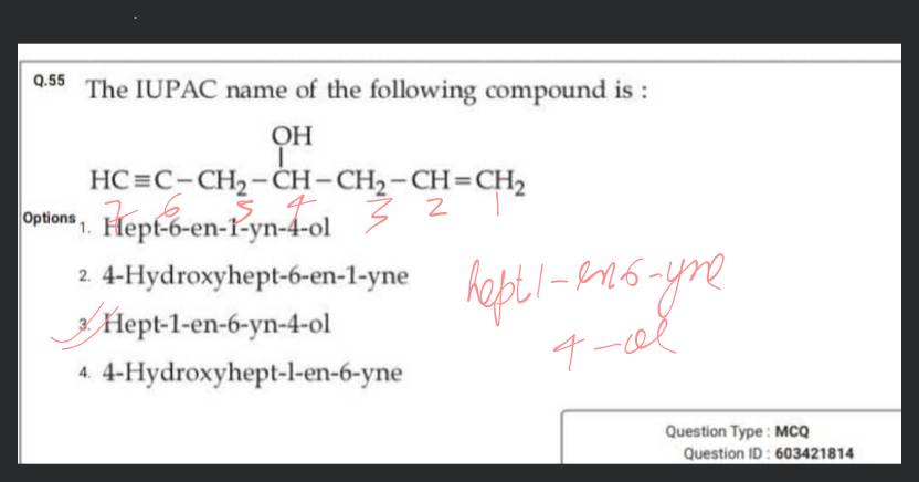 Q. 55 The IUPAC name of the following compound is :C#CCC(O)CC=COptions