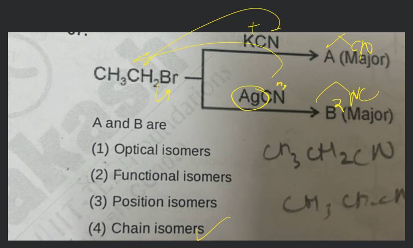 (1) Optical isomers(2) Functional isomers CH3 CH2 CN(3) Position isomer..