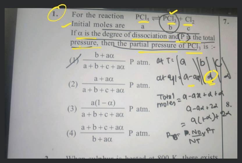 For the reaction Initial moles are \underset{\mathrm{a}}{\mathrm{PCl}{5}}..