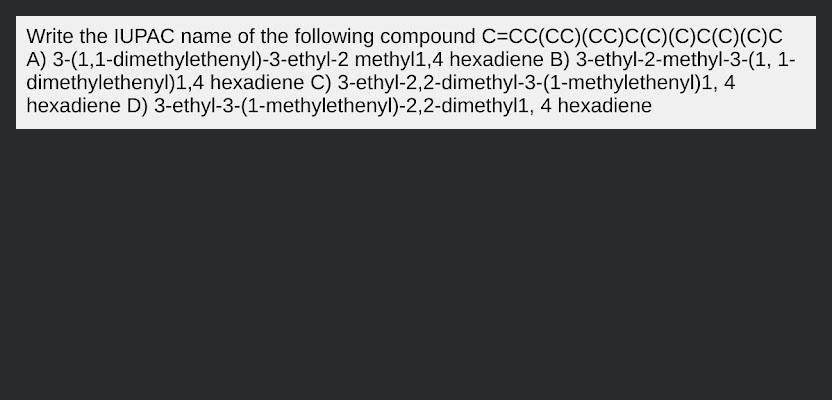 Write the IUPAC name of the following compound C=CC(CC)(CC)C(C)(C)C(C)(C)..